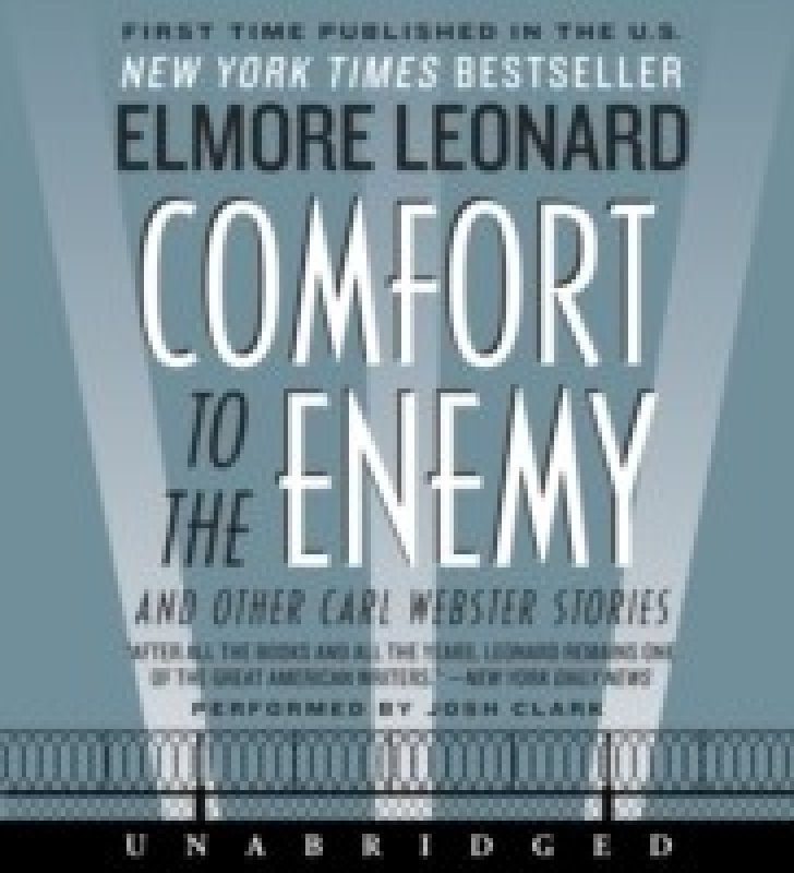 Comfort to the Enemy and Other Carl Webster Stories - Leonard Elmore ...
