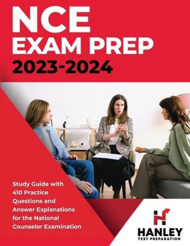 NCE Exam Prep 2023-2024: Study Guide with 410 Practice Questions and ...