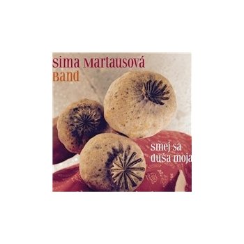 Sima Martausova Band - Smej sa duša moja CD od 348 Kč - Heureka.cz