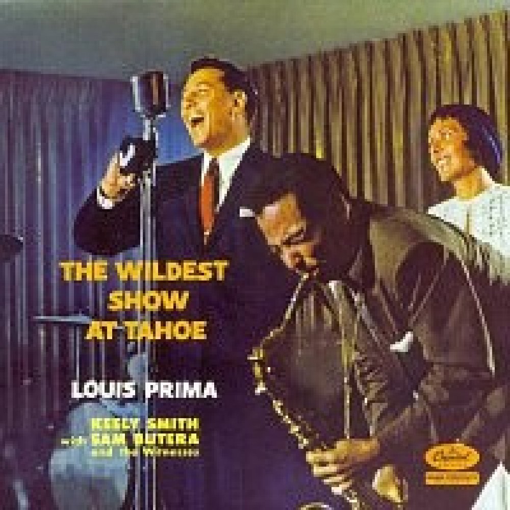 Louis Prima, Sam Butera & The Witnesses, Keely Smith - The Wildest Show ...