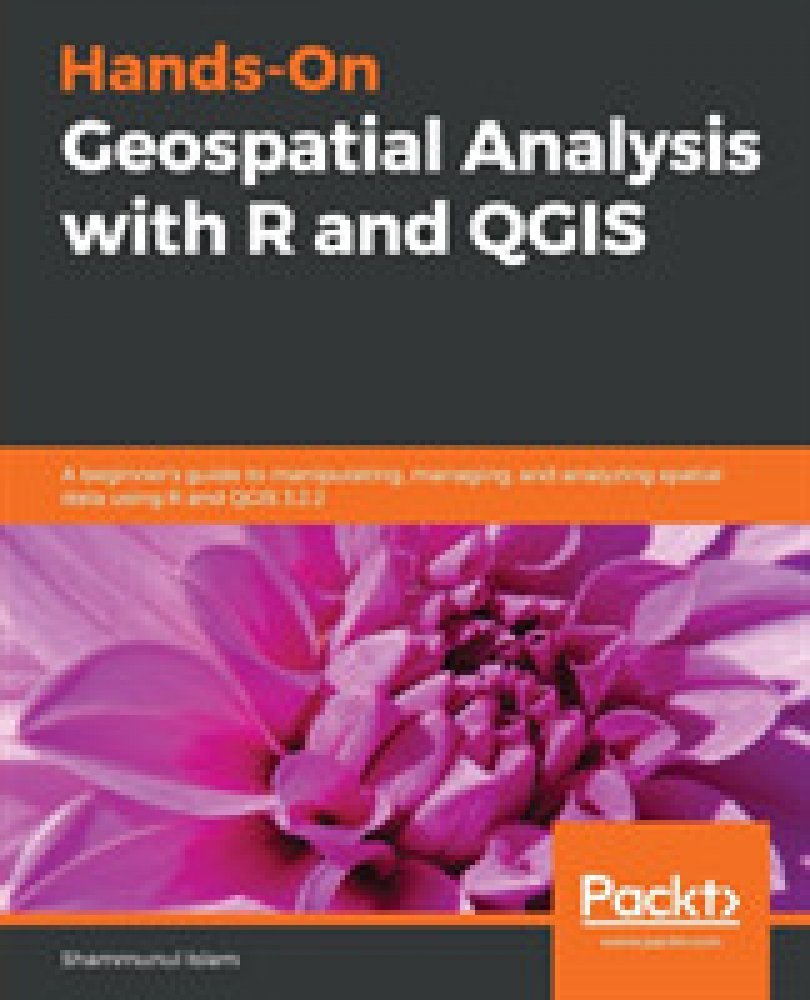 Cizojazyčné knihy – Hands-On Geospatial Analysis with R and QGIS: A beginners guide to ...