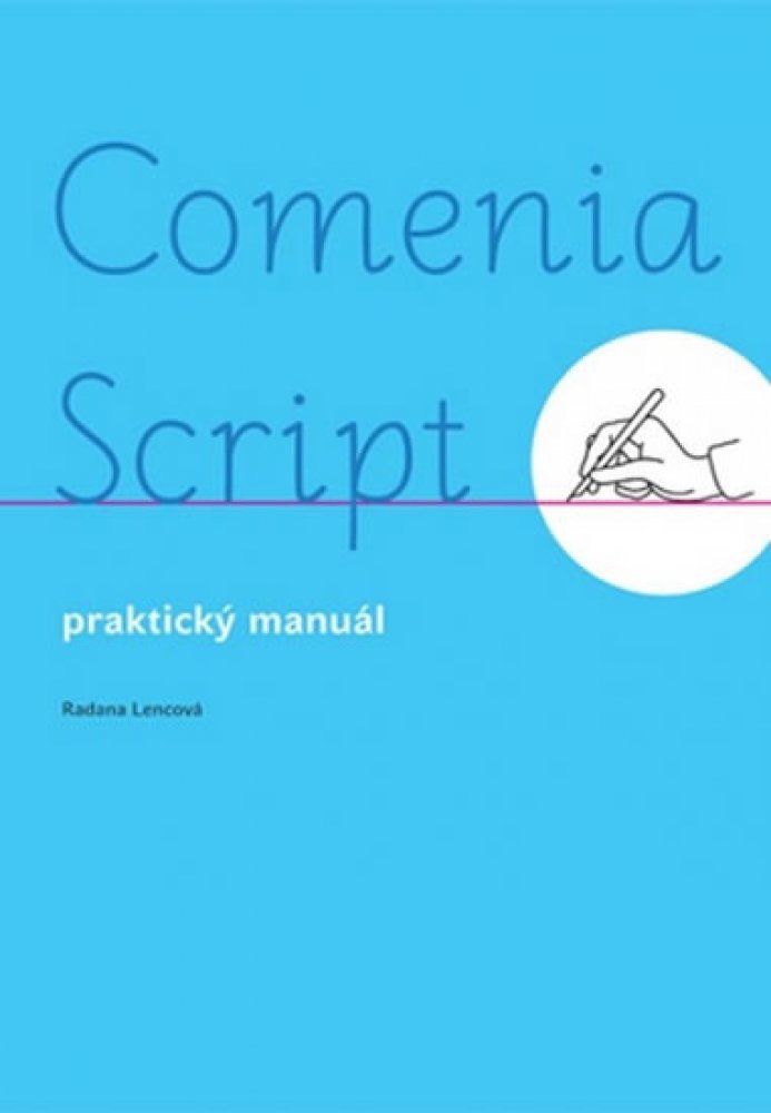 Lencová Radana - Comenia Script universal Praktický manuál – Zboží Dáma