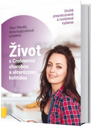 Život s Crohnovou chorobou a ulceróznou kolitídou - Tibor Hlavatý, Anna ...