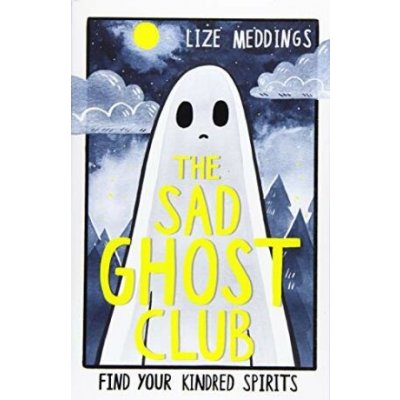 The Sad Ghost Club : Book 1 - Lize Meddings od 294 Kč - Heureka.cz