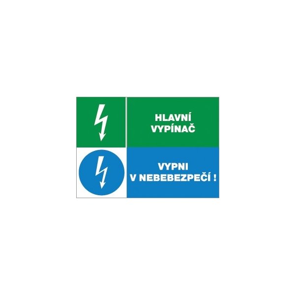Značení - HLAVNÍ VYPÍNAČ, VYPNI V NEBEZPEČÍ! od 39 Kč - Heureka.cz