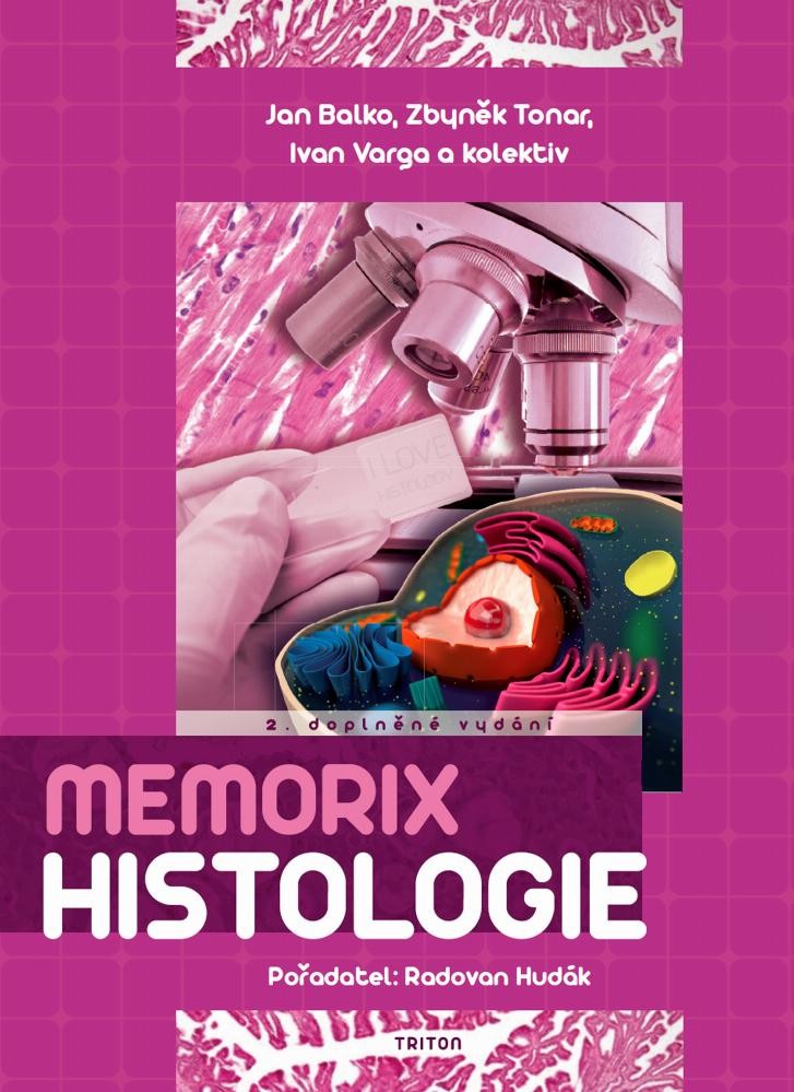 Memorix Histologie - 2. vydání - Radovan Hudák, Ivan Varga, Zbyněk ...