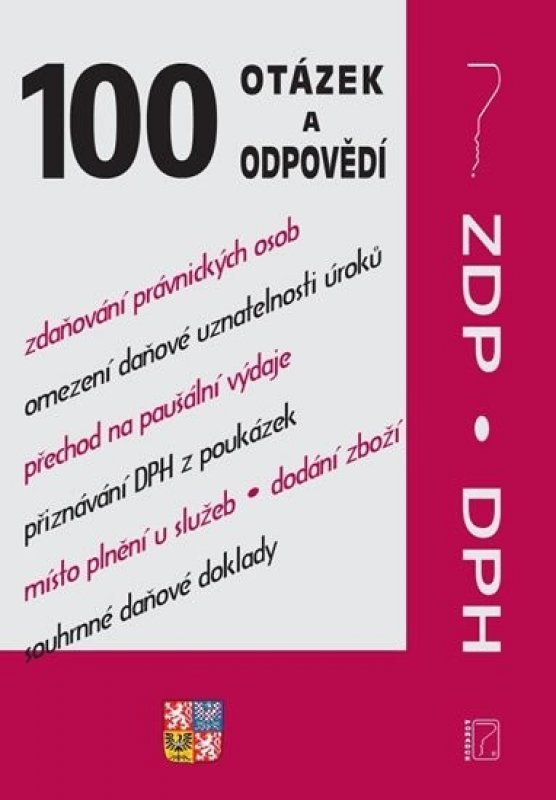 100 otázek a odpovědí - ZDP a DPH po novele Daň z příjmů, Fyzické osoby ...