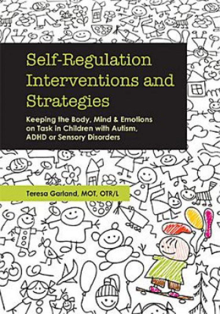 Self-Regulation Interventions and Strategies: Keeping the Body, Mind ...