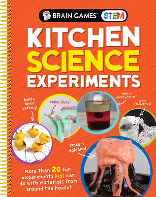 Brain Games Stem - Kitchen Science Experiments: More Than 20 Fun ...