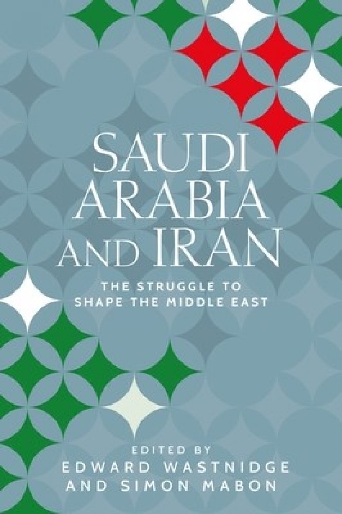 Cizojazyčné knihy – Saudi Arabia and Iran: The Struggle to Shape the ...