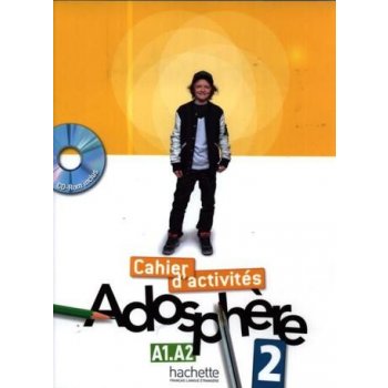 ADOSPHERE 2 CAHIER D'ACTIVITES + CD-ROM od 264 Kč - Heureka.cz