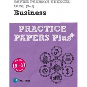Pearson REVISE Edexcel GCSE Business Practice Papers Plus - 2023 and ...