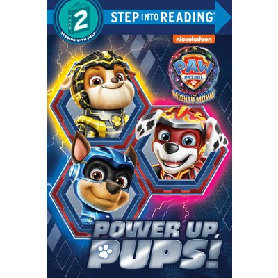 Power Up, Pups! Paw Patrol: The Mighty Movie Lagonegro MelissaLibrary ...