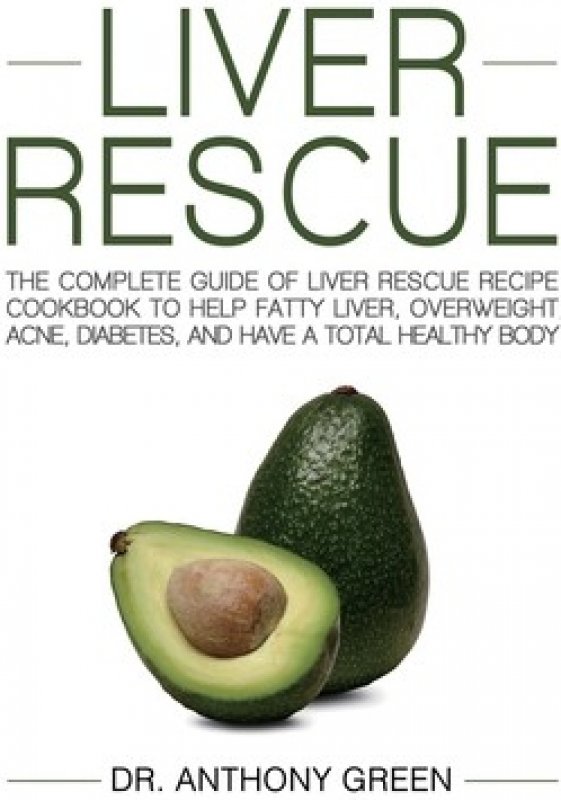 Knihy – Liver Rescue: The Complete Guide of Liver Rescue Recipe ...