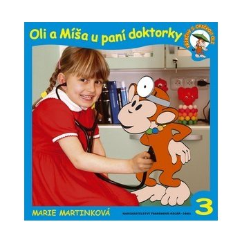 Oli a Míša u paní doktorky -- 3 Příběhy s opičkou Oli - Marie ...