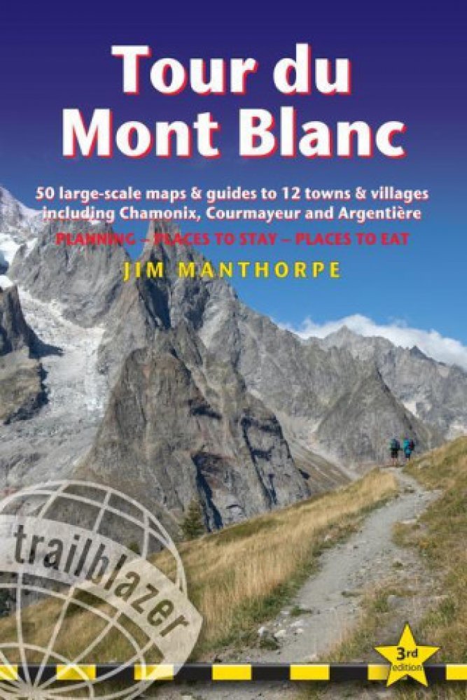 Cizojazyčné knihy – Tour Du Mont Blanc: Trail Guide with 50 Large-Scale ...