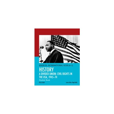 Edexcel International GCSE 9-1 History A Divided Union: Civil Rights in ...