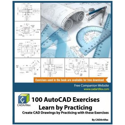 100 AutoCAD Exercises - Learn by Practicing: Create CAD Drawings by ...