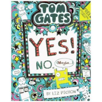 Tom Gates: Tom Gates:Yes! No. Maybe... Pichon LizPaperback / softback ...