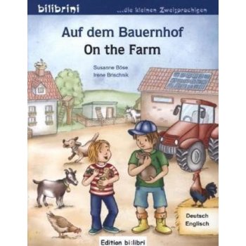 Auf dem Bauernhof, Deutsch-Englisch. On the Farm od 10,24 € - Heureka.sk