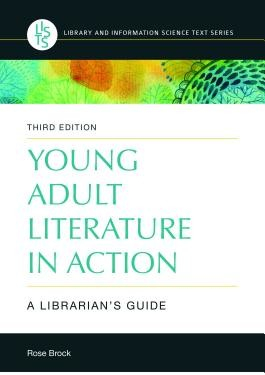 Young Adult Literature in Action: A Librarian's Guide, 3rd Edition ...