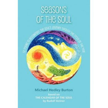 Seasons of the Soul: 52 poems to accompany the soul's journey through ...