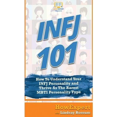 Infj 101: How To Understand Your INFJ Personality and Thrive As The ...
