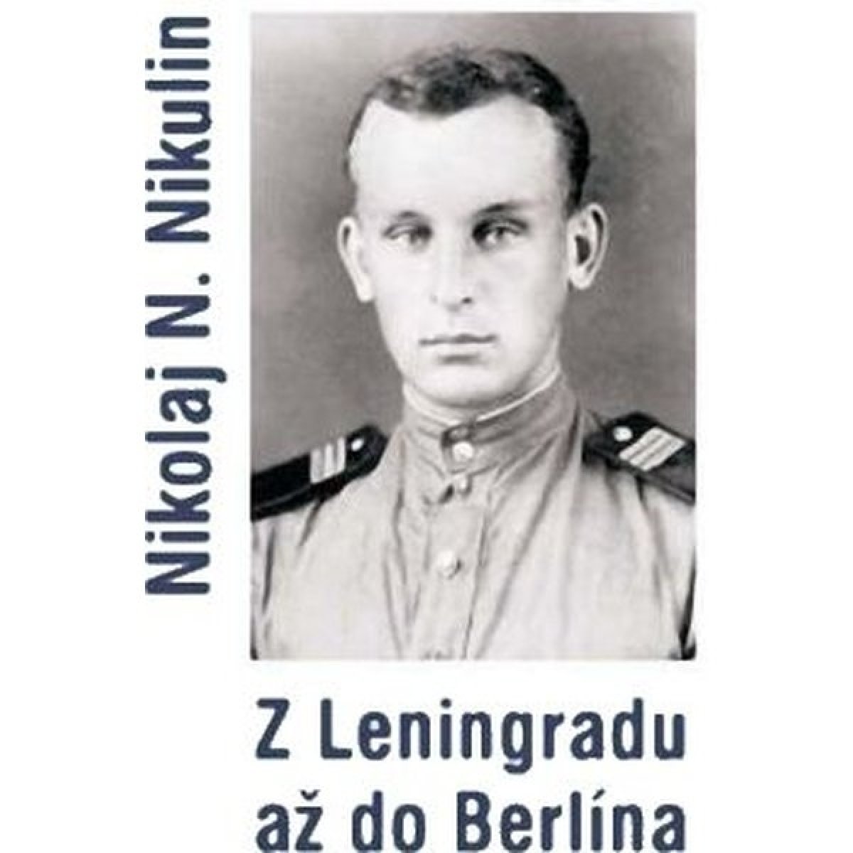 V první linii - Nikolja N. Nikulin CZ od 13,48 € - Heureka.sk